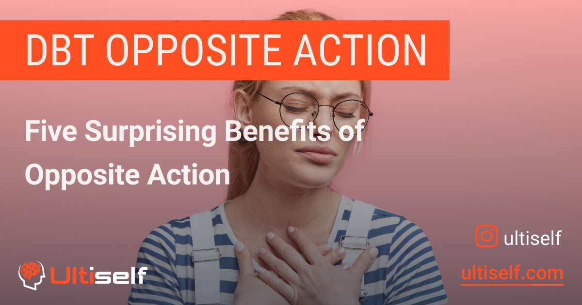 How Opposite Action Can Improve Your Mental Health | Ultiself Habits