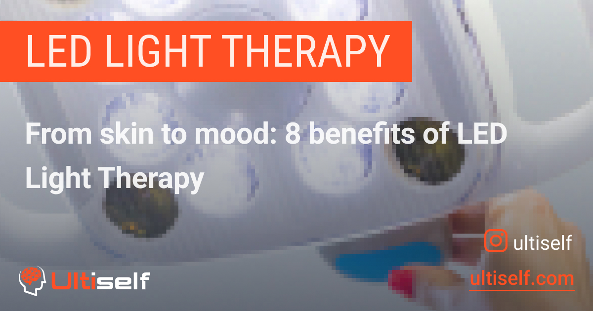 How Led Light Therapy Can Improve Your Health | Ultiself Habits