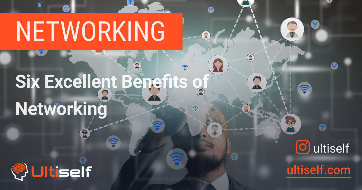 How Networking Can Improve Your Life | Ultiself Habits