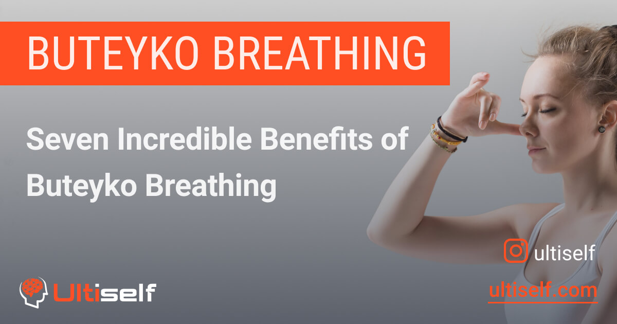 How Buteyko Breathing Can Improve Your Life | Ultiself Habits