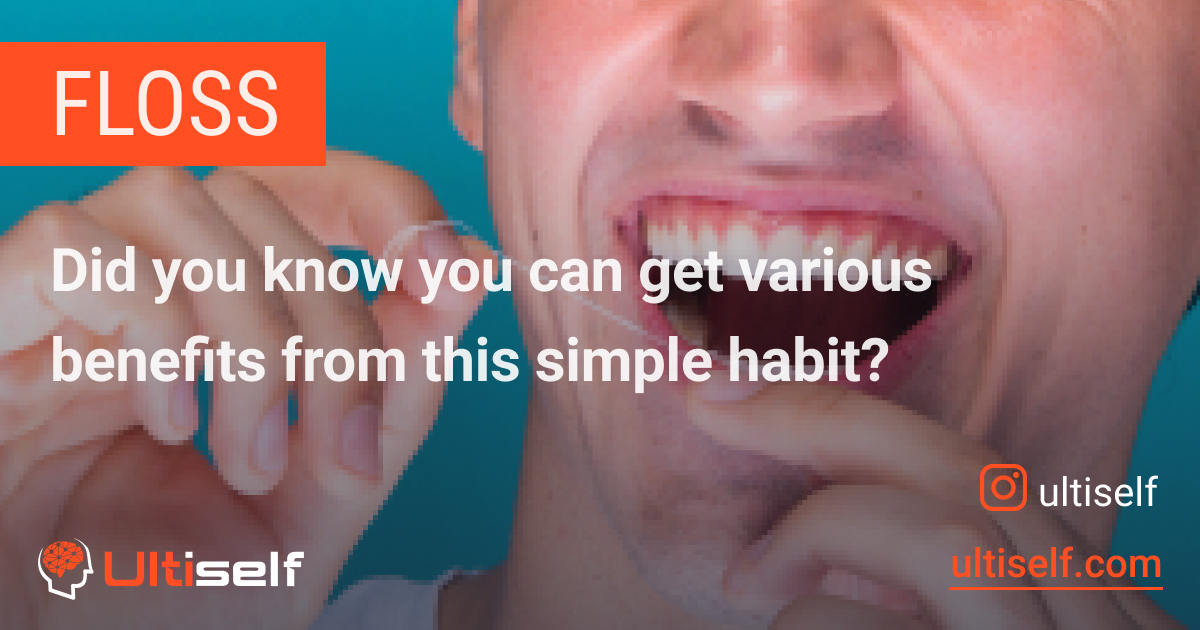 How Flossing Can Improve Your Health | Ultiself Habits