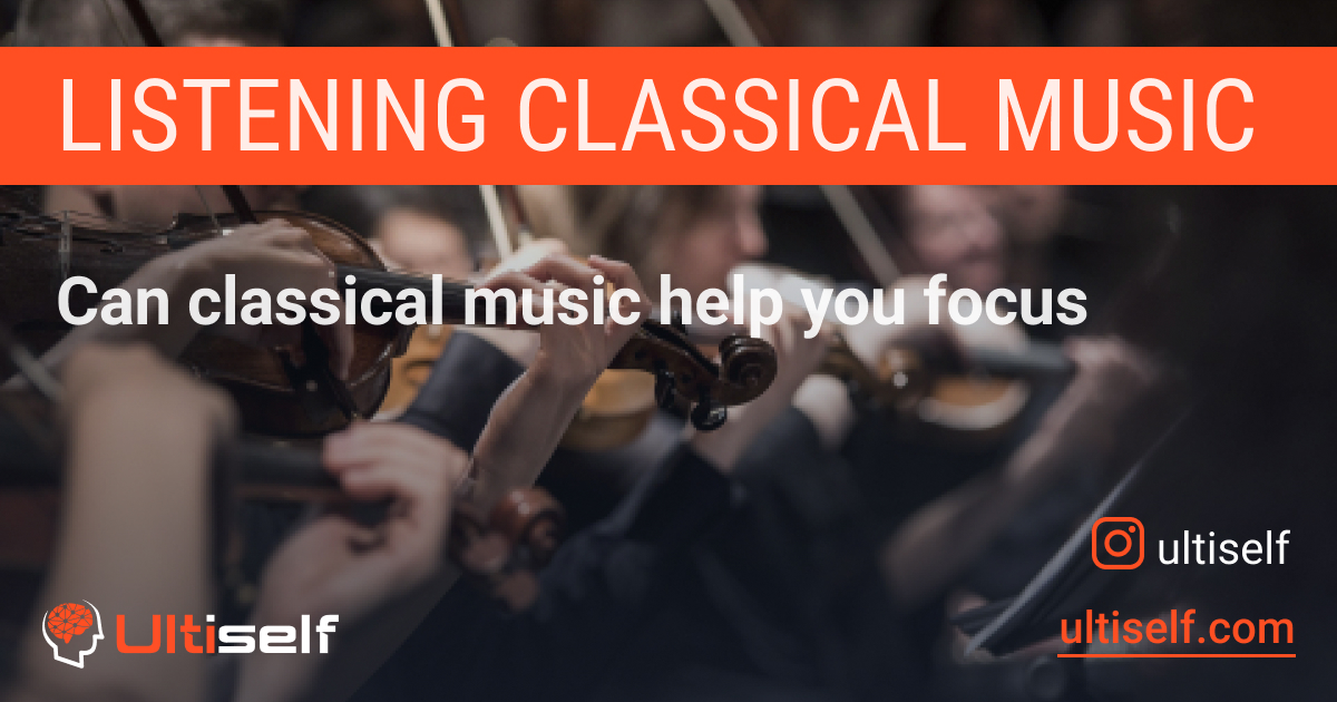 How Classical Music Can Improve Your Life | Ultiself Habits