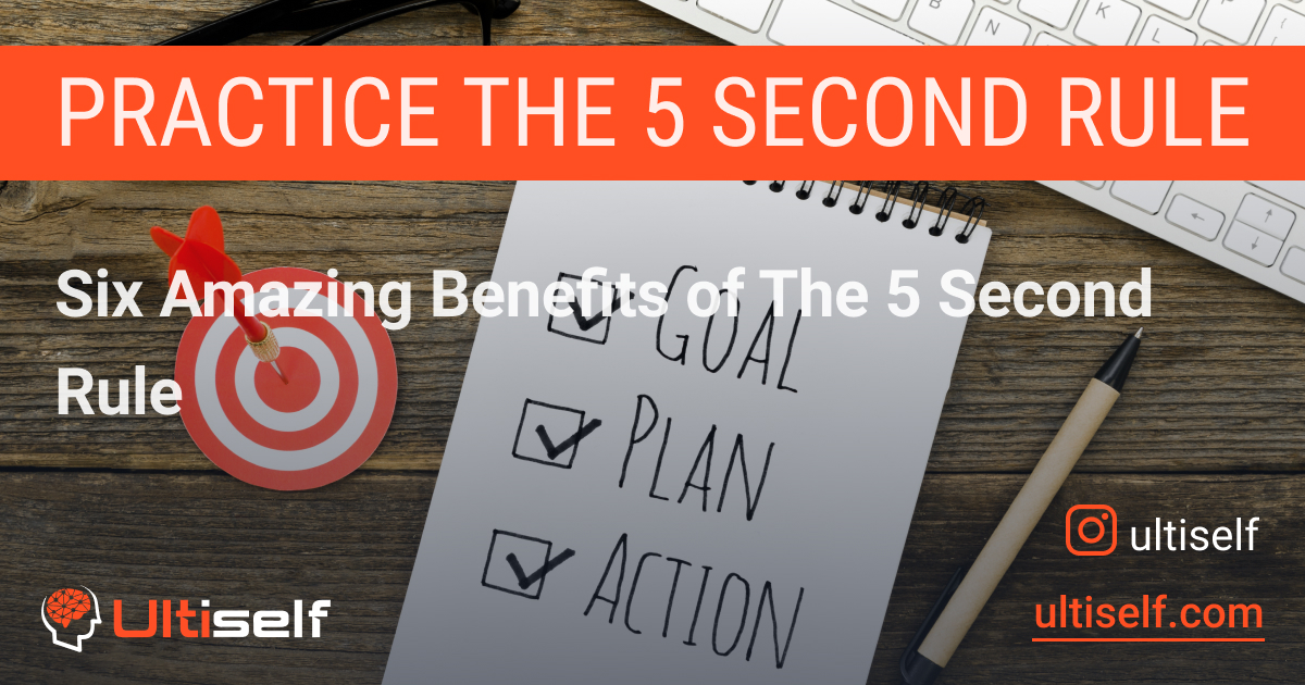 How The 5 Second Rule Can Improve Your Life | Ultiself Habits