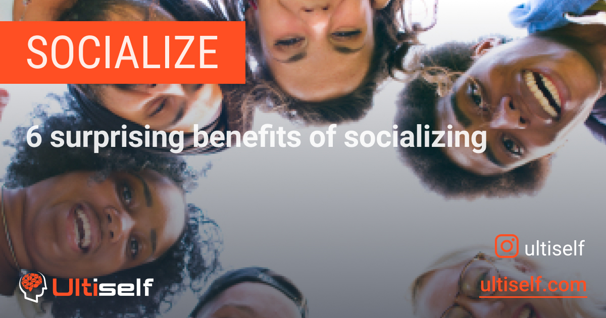 How Socializing Can Improve Your Life | Ultiself Habits