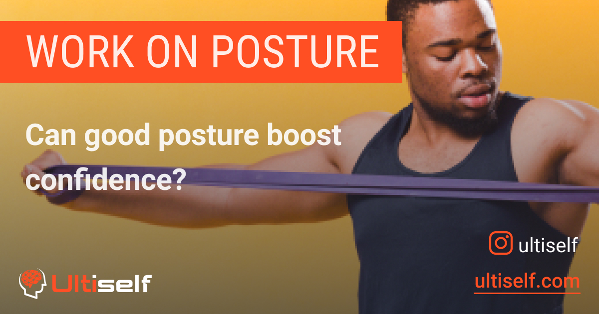 How Working On Your Posture Can Improve Your Health | Ultiself Habits