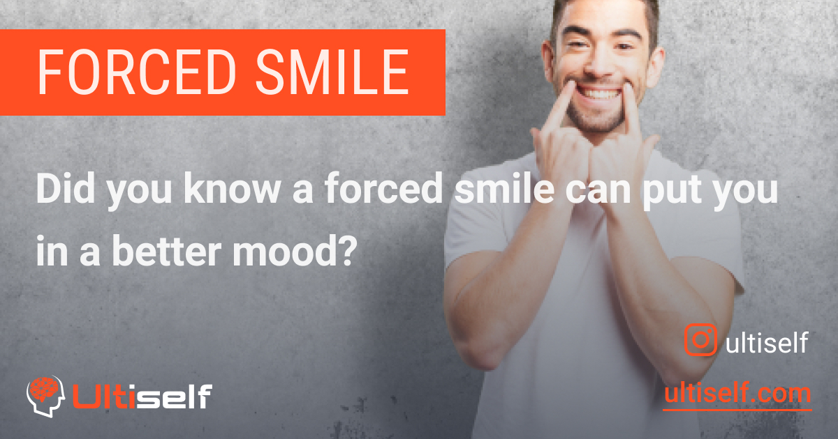 How Forcing A Smile Can Improve Your Life | Ultiself Habits