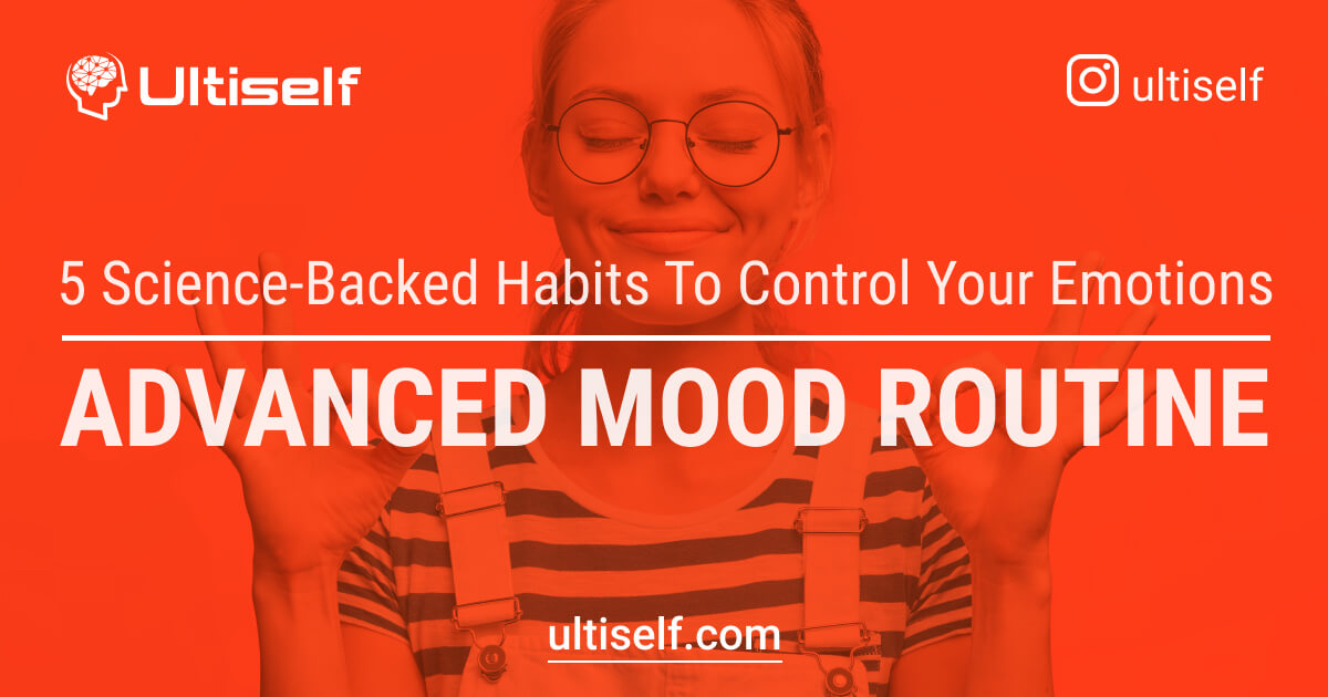 5 Science-Backed Habits to Control Your Emotions | Ultiself - Routines