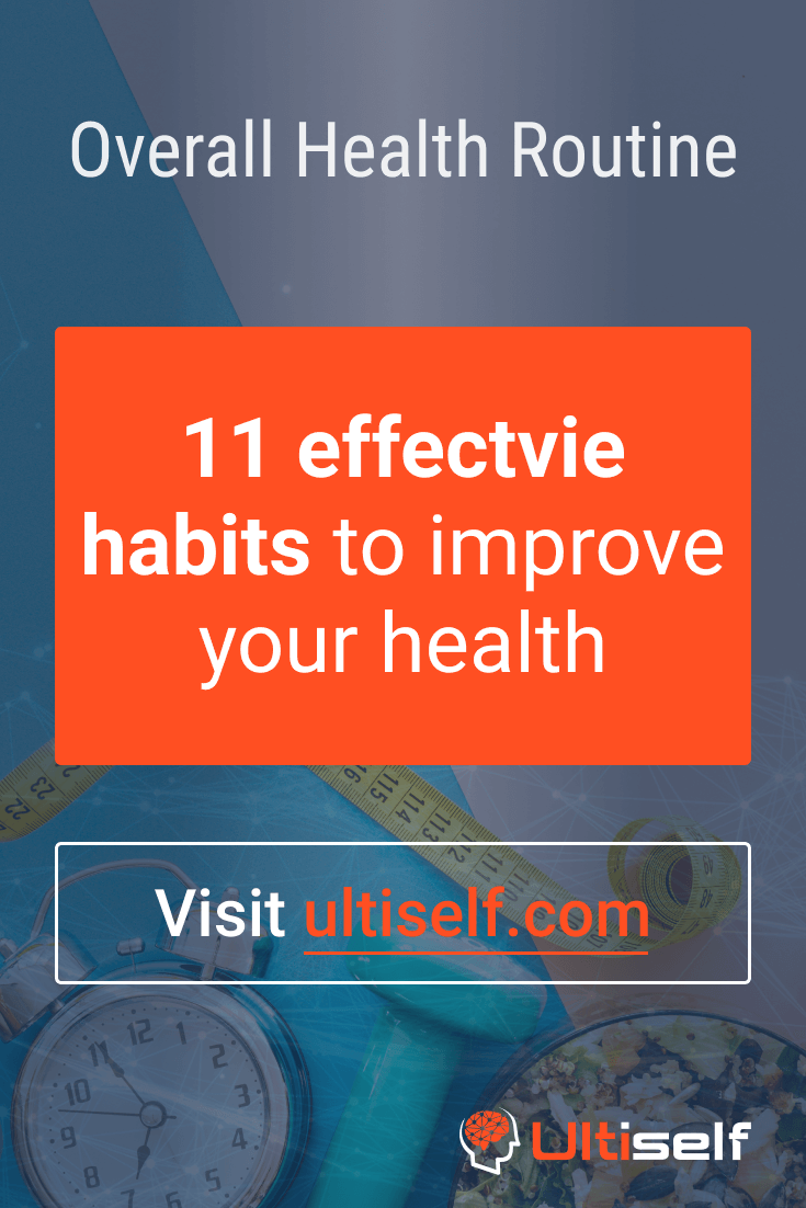 11 Habits To Better Health | Ultiself Health Routine